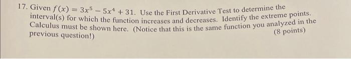 Solved 17. Given f(x)=3x5−5x4+31. Use the First Derivative | Chegg.com