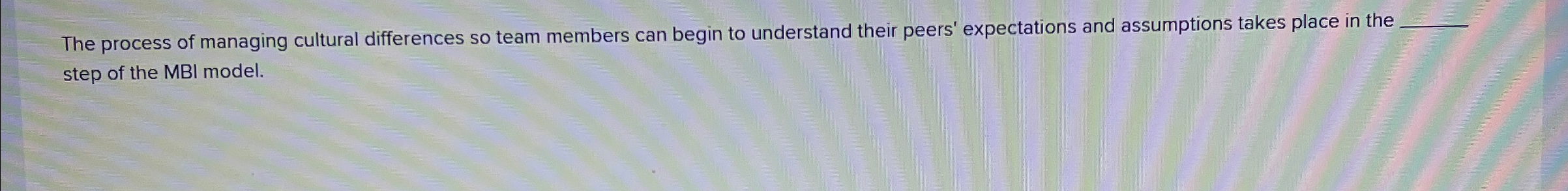 Solved The process of managing cultural differences so team | Chegg.com