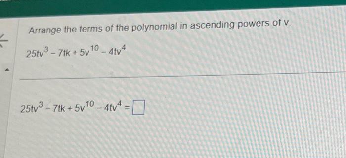 Solved Arrange the terms of the polynomial in ascending | Chegg.com