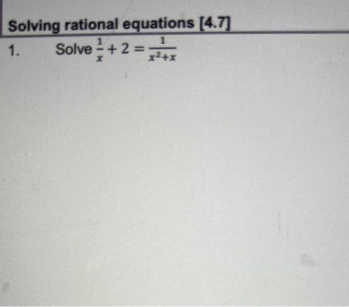 Solved Solving rational equations [4.7] 1. Solve x1+2=x2+x1 | Chegg.com