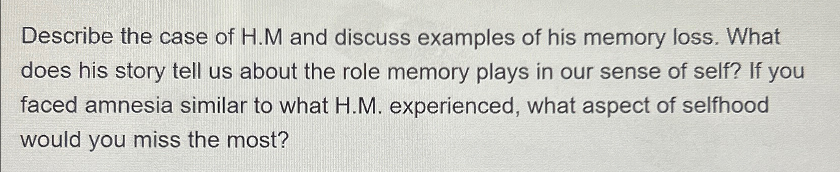 Solved Describe the case of H.M and discuss examples of his | Chegg.com