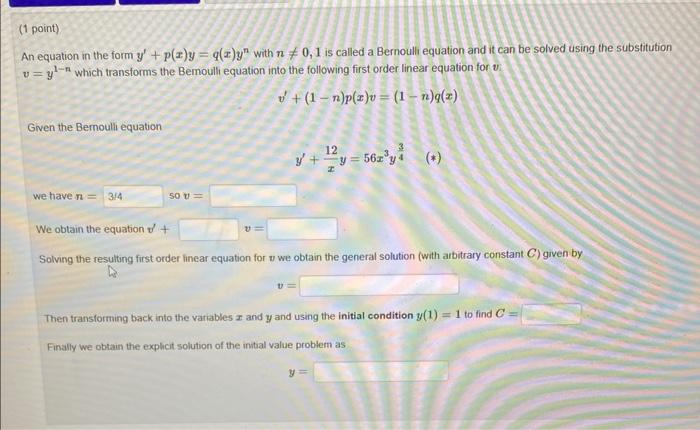 Solved (1 point) An equation in the form y′+p(x)y=q(x)yn | Chegg.com
