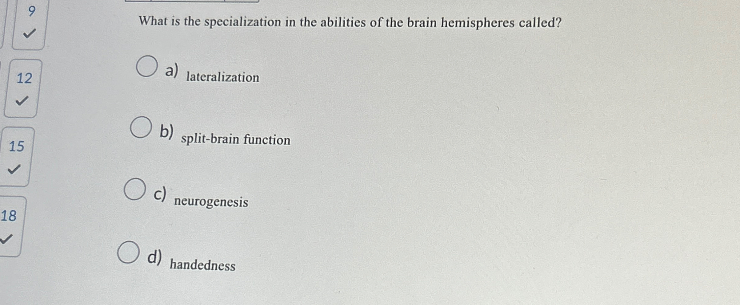 Solved What is the specialization in the abilities of the | Chegg.com