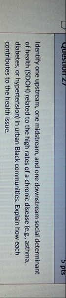 Solved Identify one upstream, one midstream, and one | Chegg.com