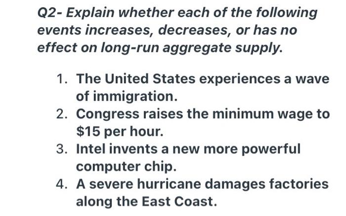 Solved Q2- Explain whether each of the following events | Chegg.com