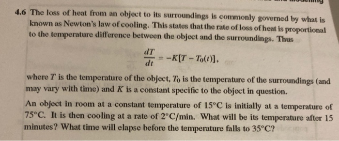 Solved 4.6 The loss of heat from an object to its | Chegg.com