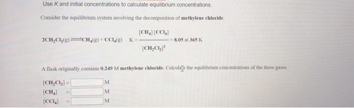 Solved Use K and initial concentrations to calculate | Chegg.com