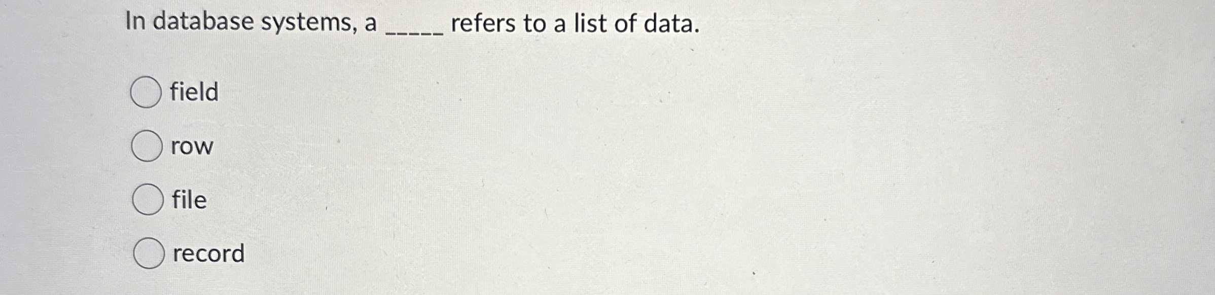 Solved In database systems, a q, ﻿refers to a list of | Chegg.com
