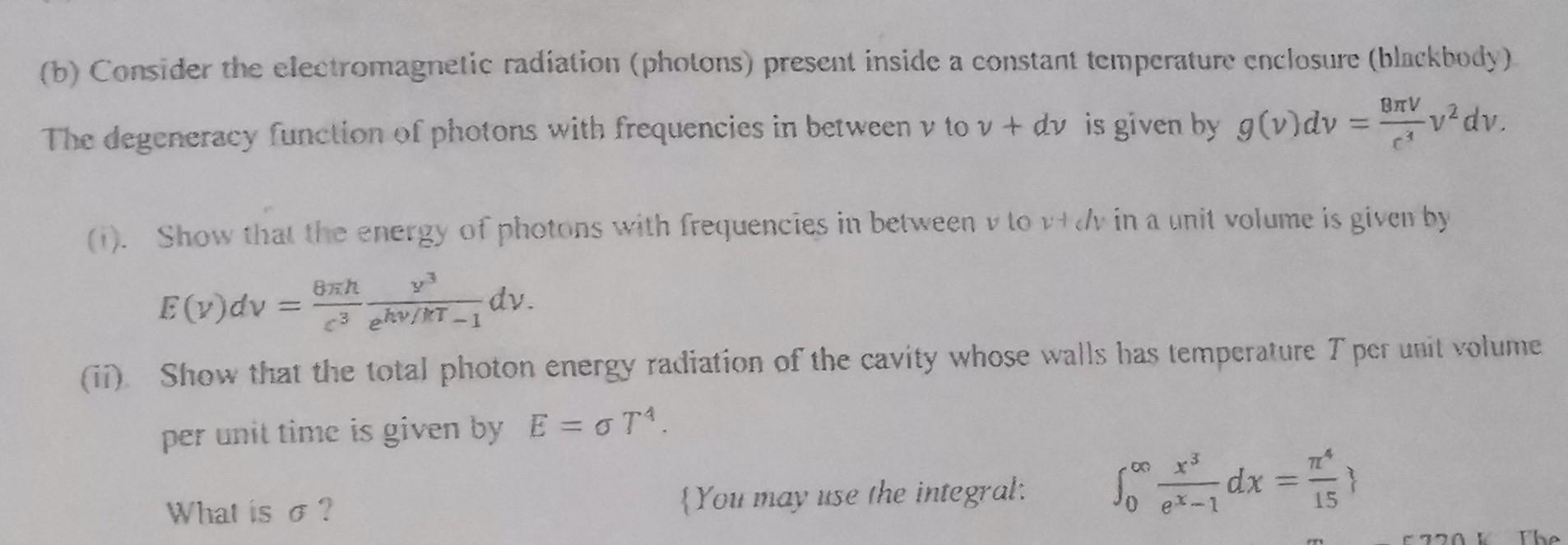 Solved (b) Consider the electromagnetic radiation (photons) | Chegg.com