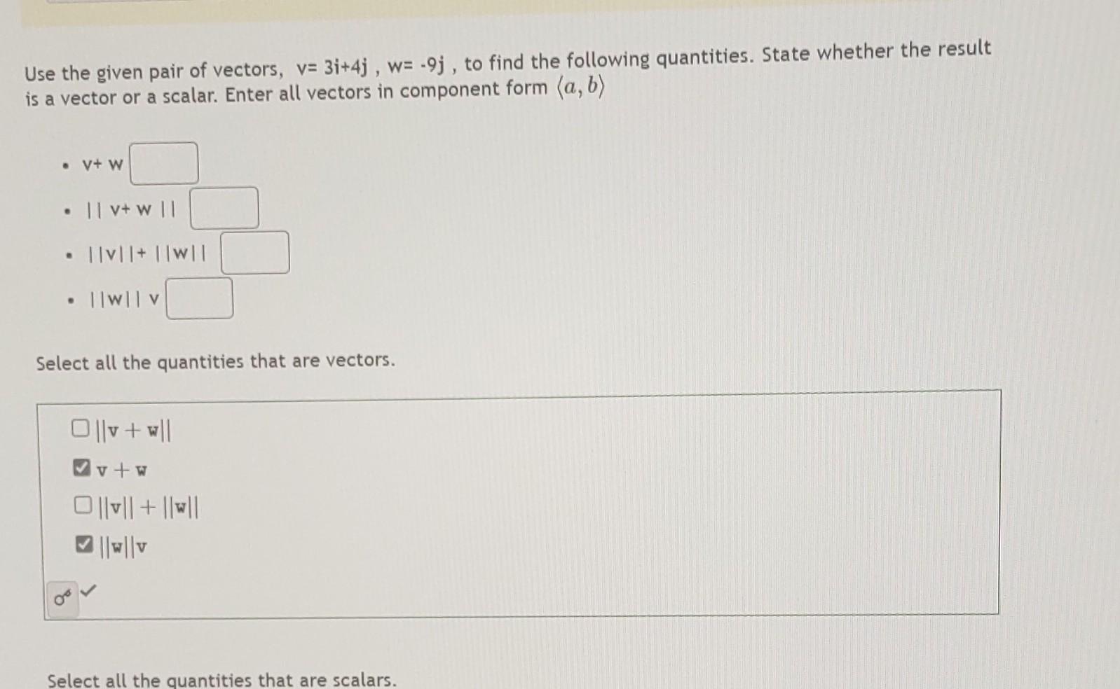 Solved Use the given pair of vectors, v=3i+4j,w=−9j, to find | Chegg.com
