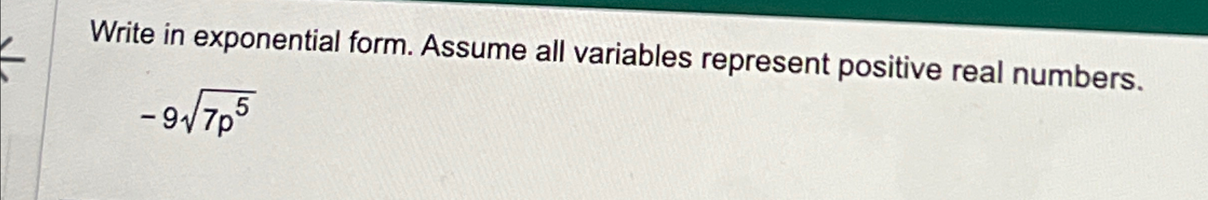 Solved Write in exponential form. Assume all variables | Chegg.com