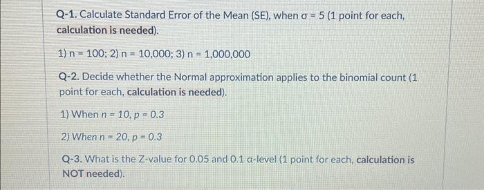Solved Q-1. Calculate Standard Error of the Mean (SE), when | Chegg.com