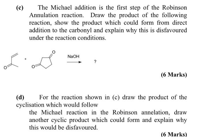 Solved (c) The Michael addition is the first step of the | Chegg.com