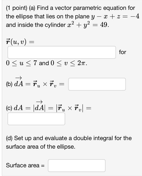 Solved (1 point) (a) Find a vector parametric equation for | Chegg.com