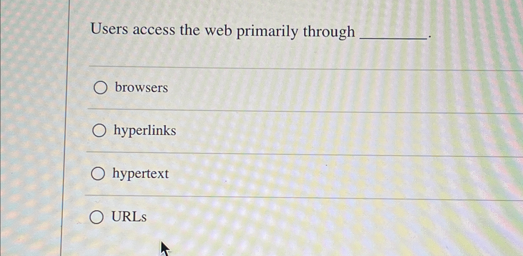 Solved Users access the web primarily | Chegg.com