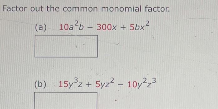 Solved Factor out the common monomial factor. (a) | Chegg.com