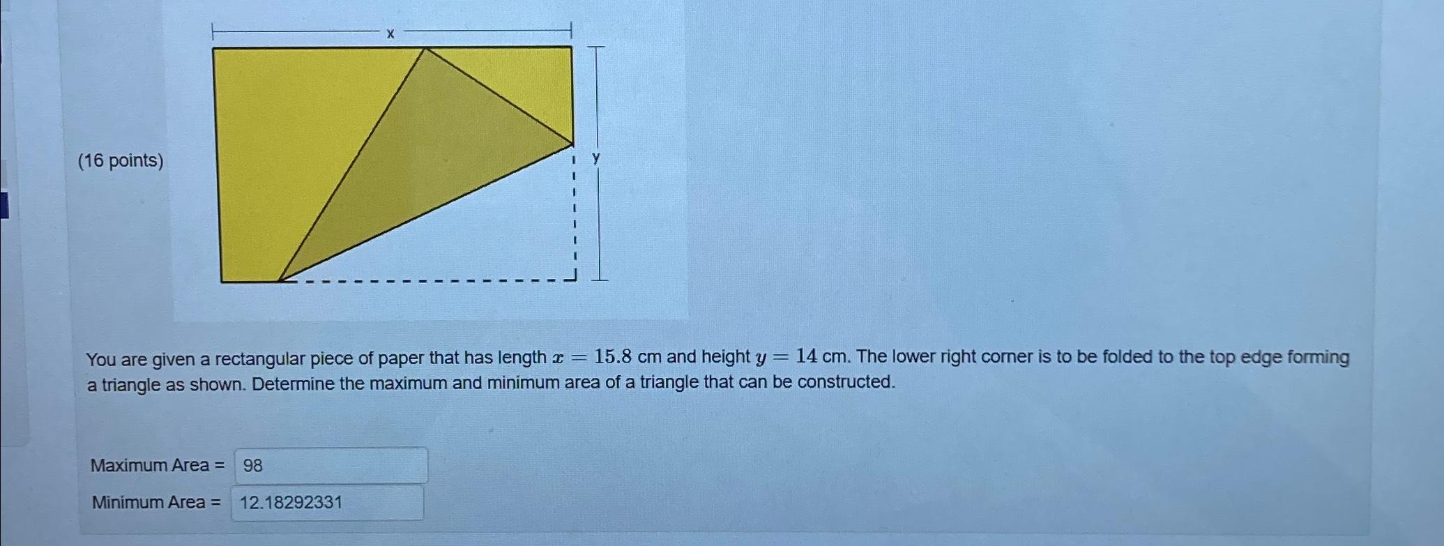 Solved (16 ﻿points)You are given a rectangular piece of | Chegg.com