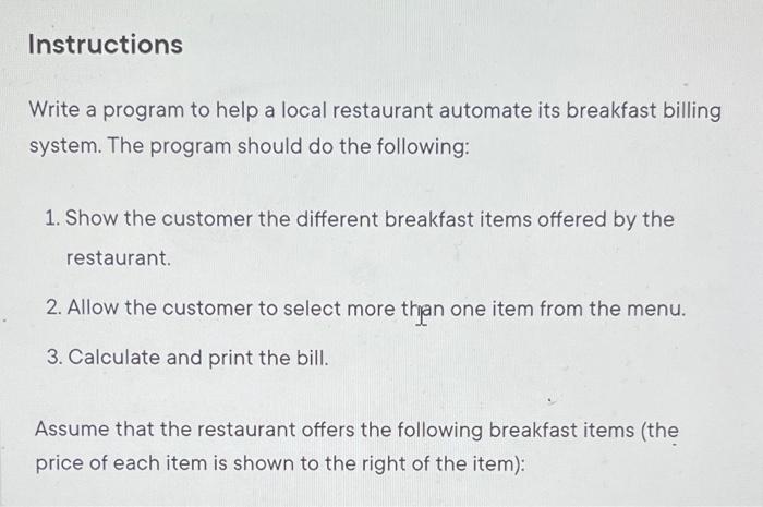 Solved Write a program to help a local restaurant automate | Chegg.com