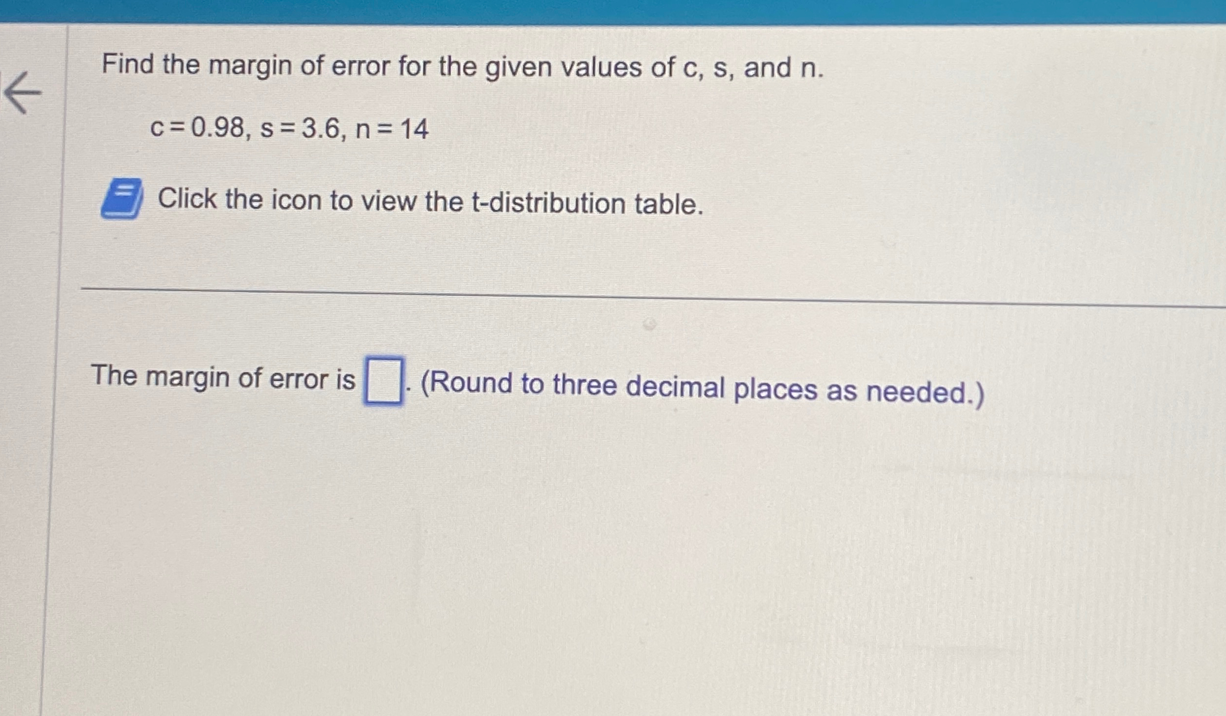 Solved Find the margin of error for the given values of c,s, | Chegg.com