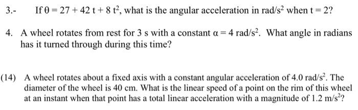 Solved If 0 = 27+ 42 t + 8 t², what is the angular | Chegg.com