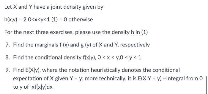 Solved Let X and Y have a joint density given by h(x,y)=20 | Chegg.com