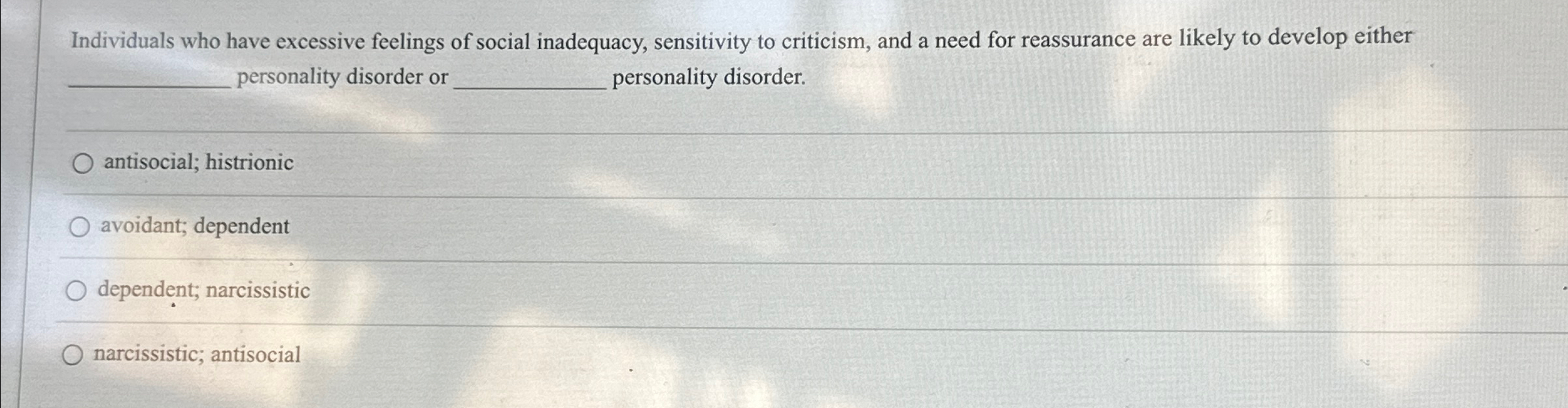 Solved Individuals who have excessive feelings of social | Chegg.com