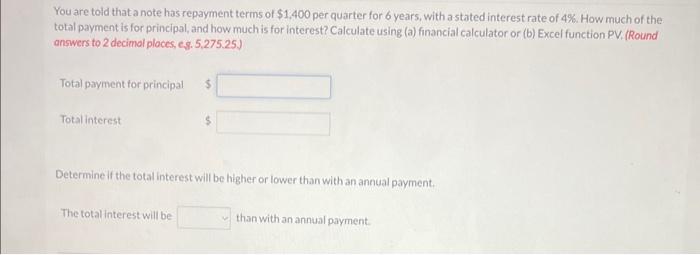 Solved You are told that a note has repayment terms of | Chegg.com