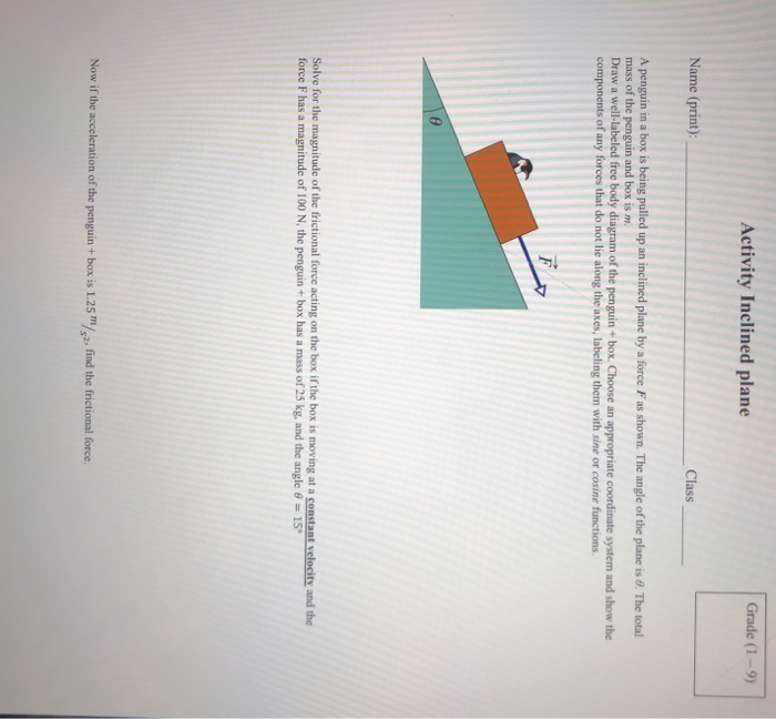 Solved Activity Inclined plane Grade (1-9) Name (print) | Chegg.com