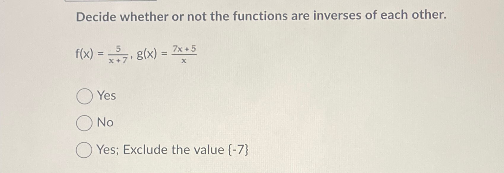 Solved Decide whether or not the functions are inverses of | Chegg.com