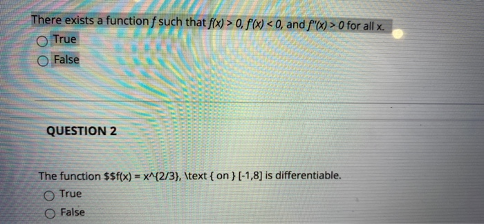 Solved There exists a function f such that f(x) > 0, f'(x)