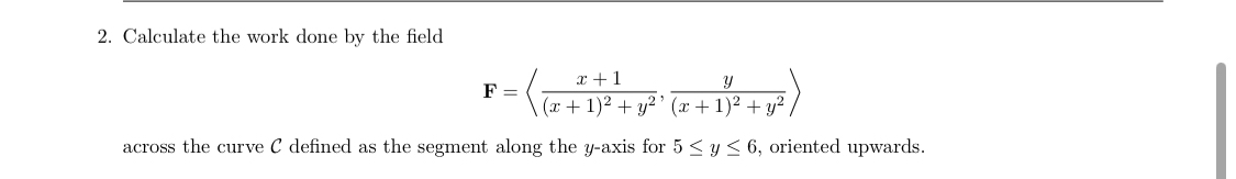 Solved Calculate the work done by the | Chegg.com