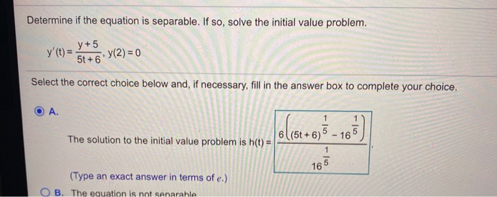Solved Determine if the equation is separable. If so, solve | Chegg.com