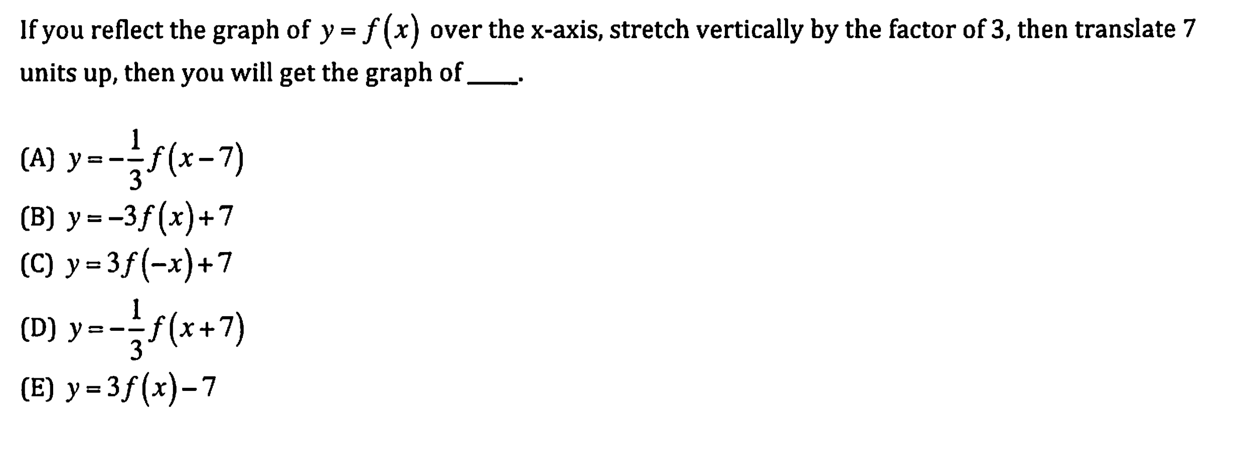 Solved If you reflect the graph of y=f(x) ﻿over the x-axis, | Chegg.com