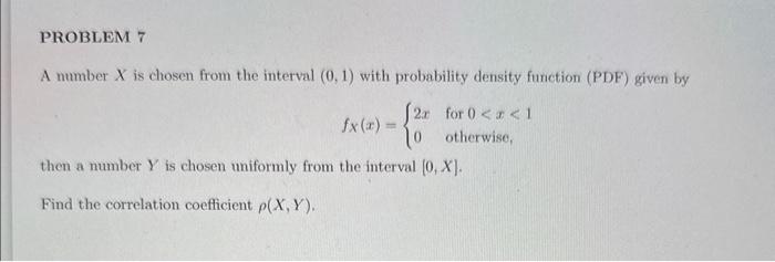 A number X is chosen from the interval (0,1) with | Chegg.com