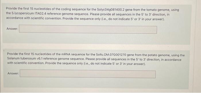 Solved Provide the first 15 nucleotides of the coding | Chegg.com