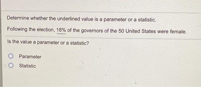 Solved Determine whether the underlined value is a parameter | Chegg.com