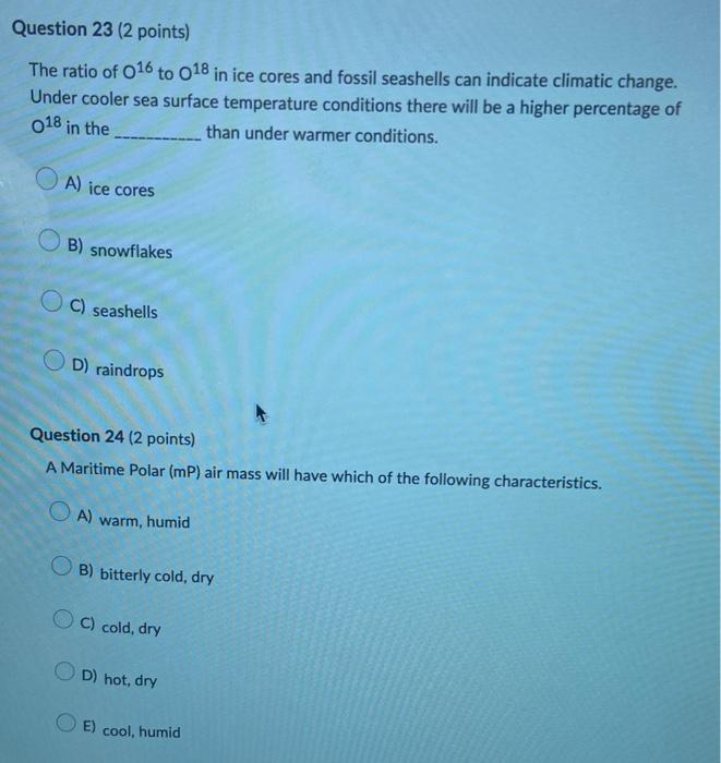 Solved The ratio of O16 to O18 in ice cores and fossil | Chegg.com