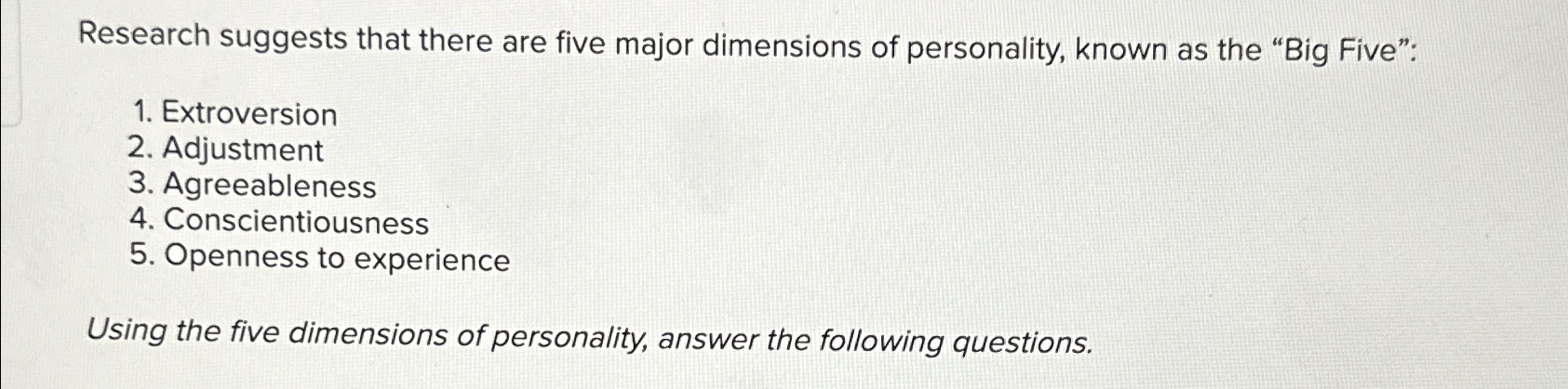 Solved Research suggests that there are five major | Chegg.com
