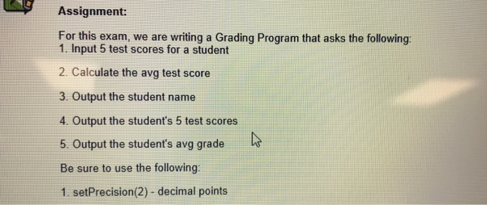 Solved Assignment: For this exam, we are writing a Grading | Chegg.com
