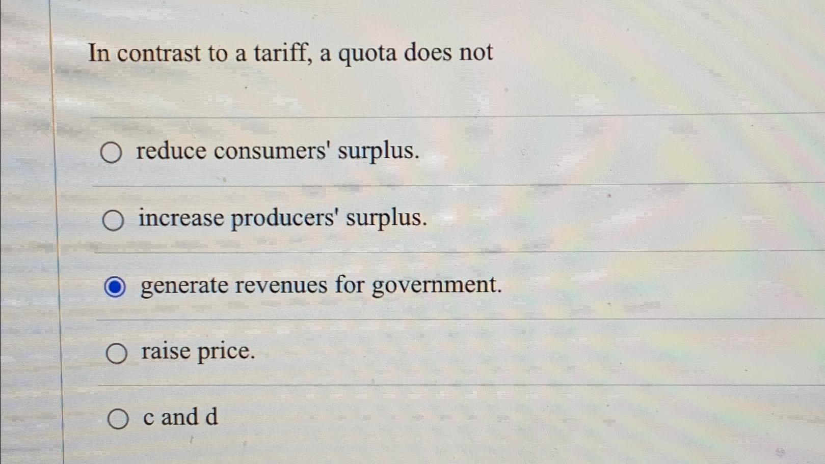 Solved In contrast to a tariff, a quota does notreduce | Chegg.com