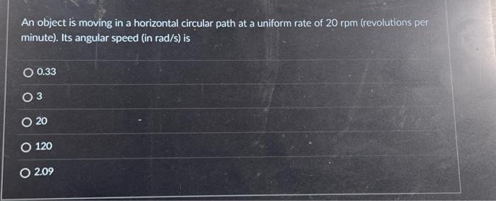 Solved An object is moving in a horizontal circular path at | Chegg.com