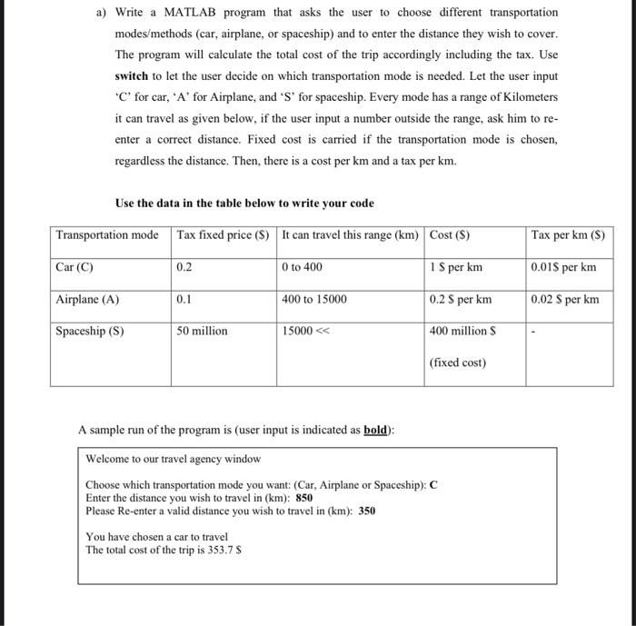 Solved a) Write a MATLAB program that asks the user to | Chegg.com