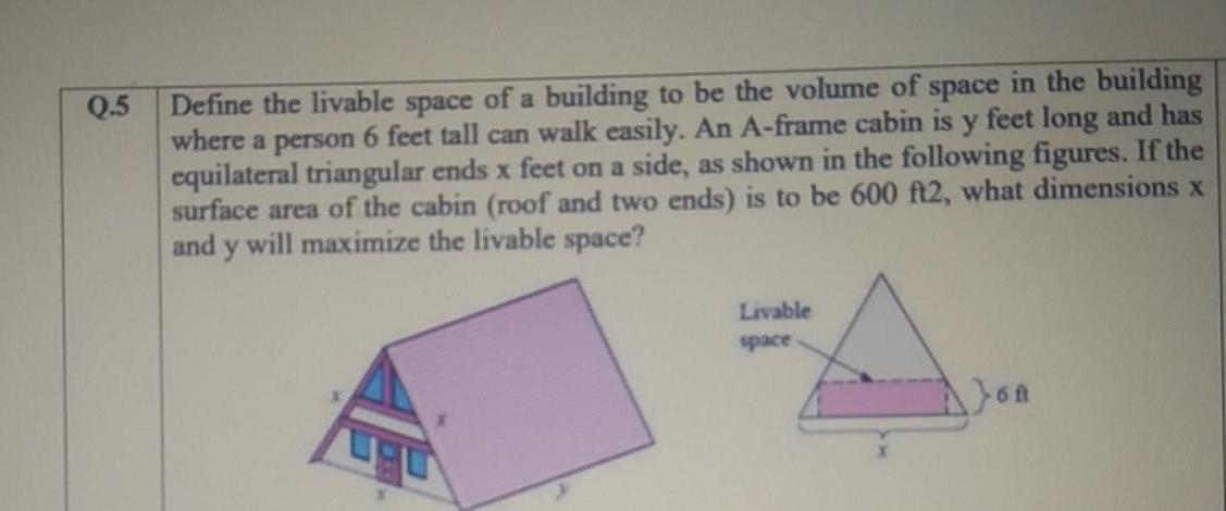 Solved Q.5 Define the livable space of a building to be the | Chegg.com