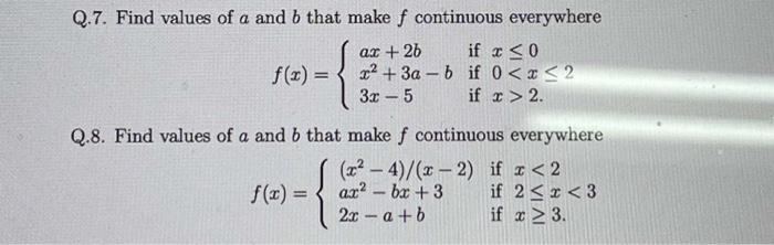 Solved Q.7. Find values of a and b that make f continuous | Chegg.com