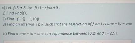 Solved a) ﻿Let f:R→R ﻿be f(x)=sinx+3.Find Rng (f).Find | Chegg.com