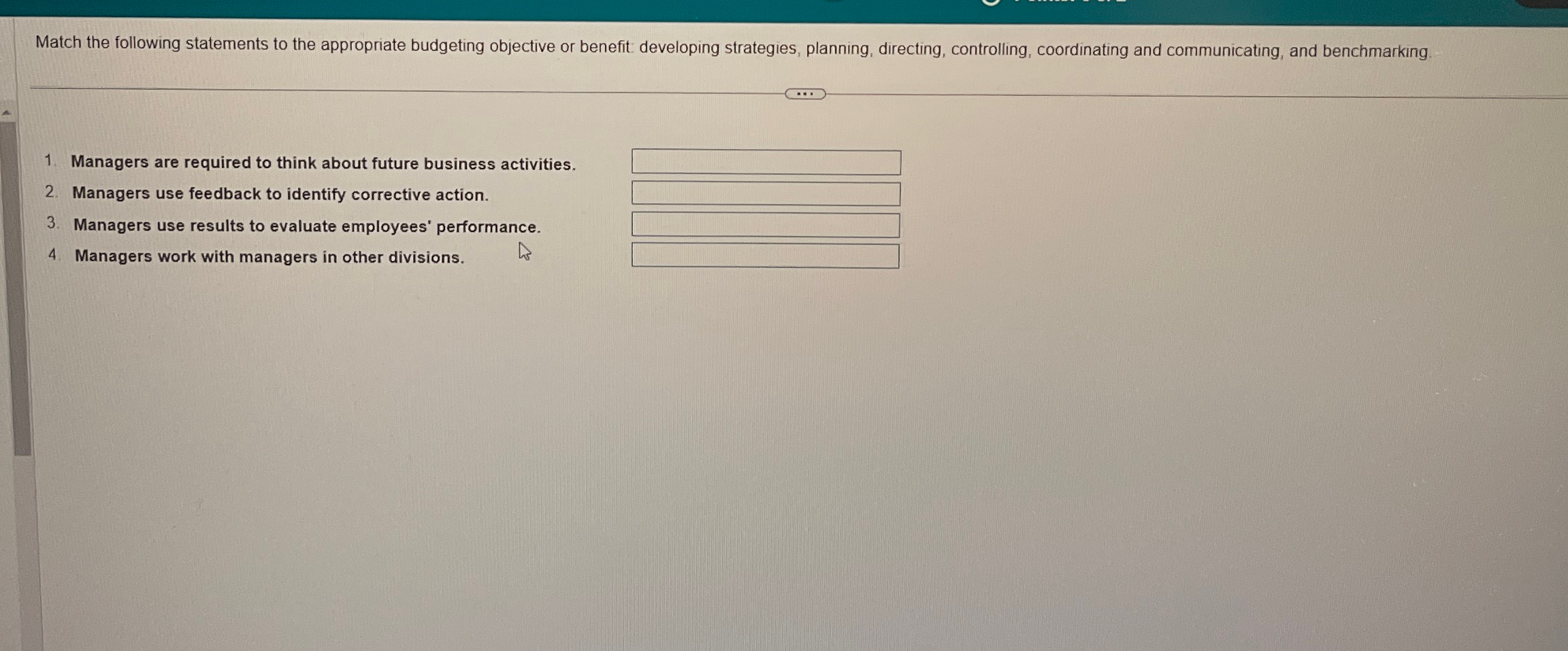 Solved Managers are required to think about future business | Chegg.com