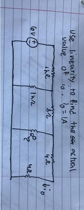 Solved use linearity to find the eat actual value of io. i = | Chegg.com