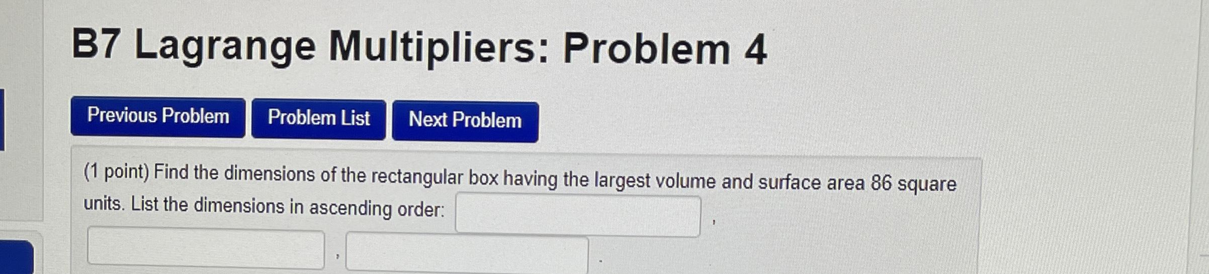 Solved B7 ﻿Lagrange Multipliers: Problem 4 (1 ﻿point) | Chegg.com