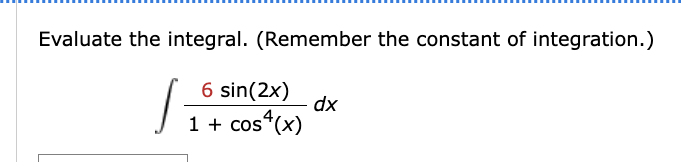 [Solved]: Evaluate the integral. (Remember the constant of i