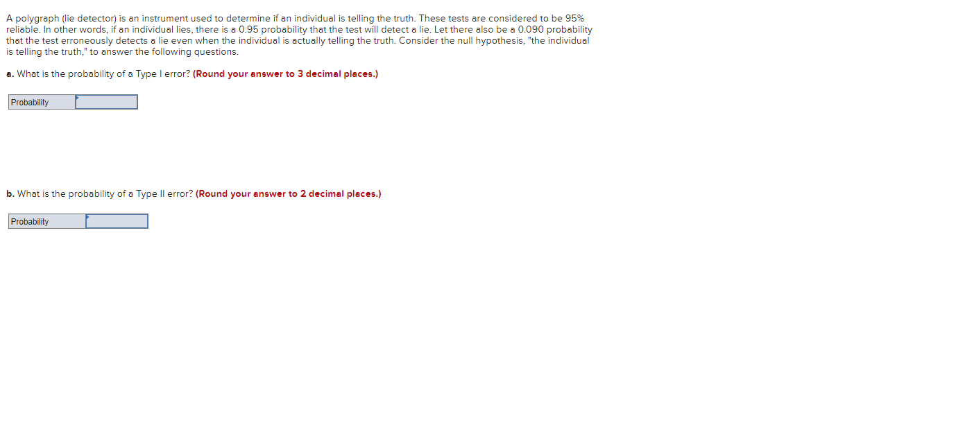 Solved A polygraph (lie detector) ﻿is an instrument used to | Chegg.com